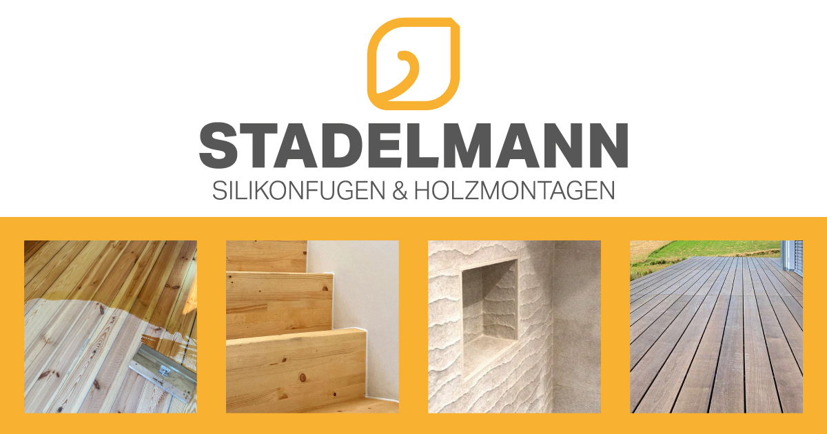 Startseite - STADELMANN | Silikonfugen & Holzmontagen